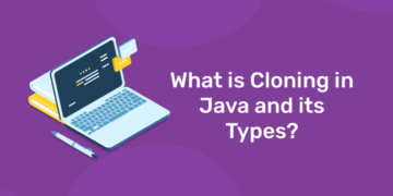 What is Cloning in Java and its Types? - Entri Blog
