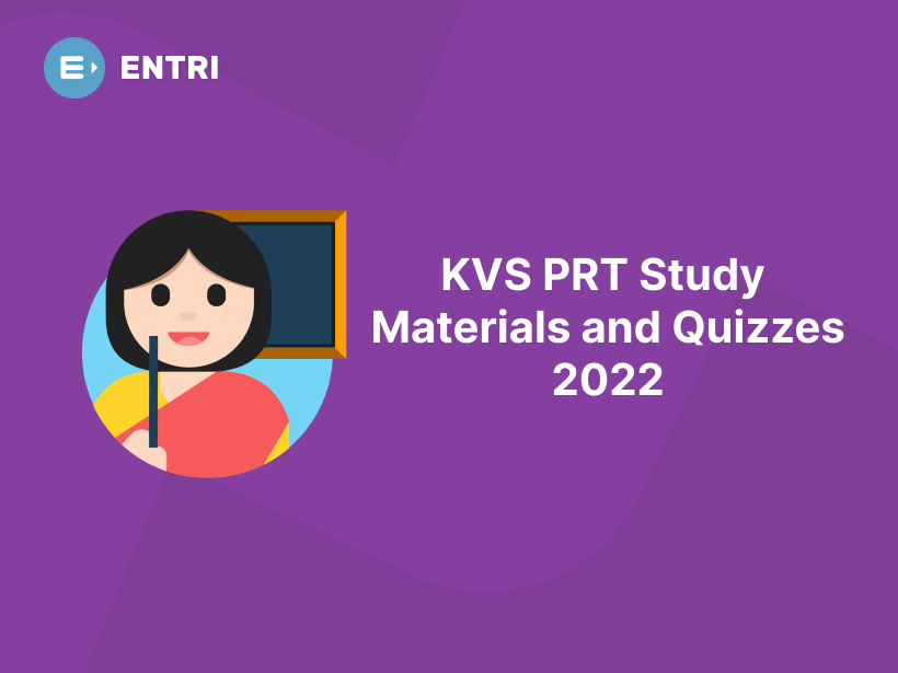KVS PRT Study Materials and Quizzes 2022 - Entri Blog