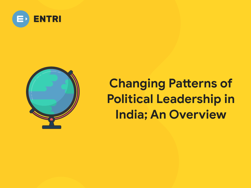 Changing Patterns of Political Leadership in India; An Overview - Entri ...