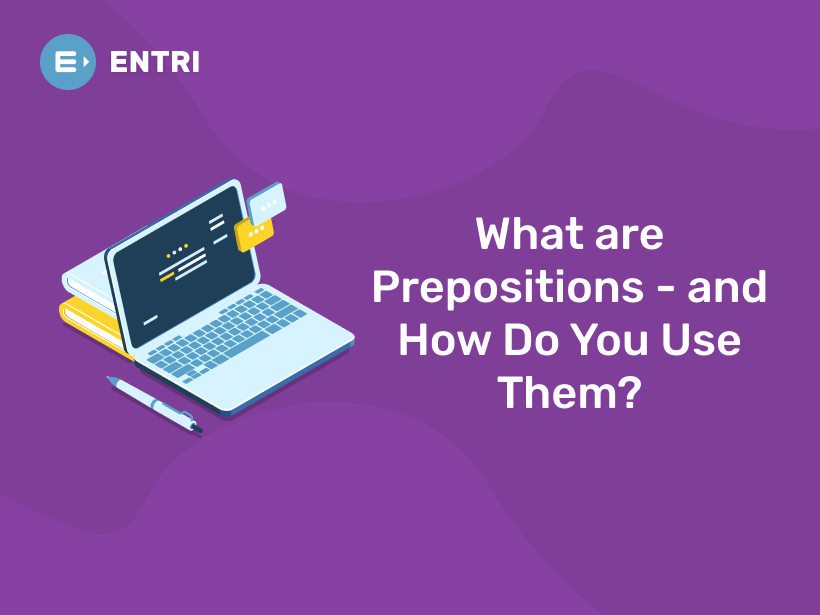 What are Prepositions – and How Do You Use Them? - Entri Blog