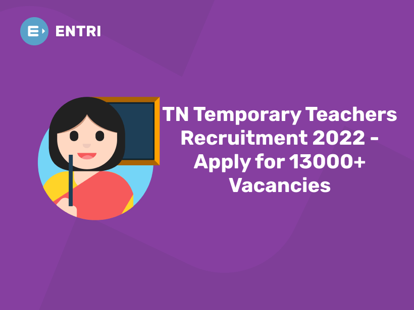 TN Temporary Teachers Recruitment 2022 - Apply for 13000+ Vacancies ...