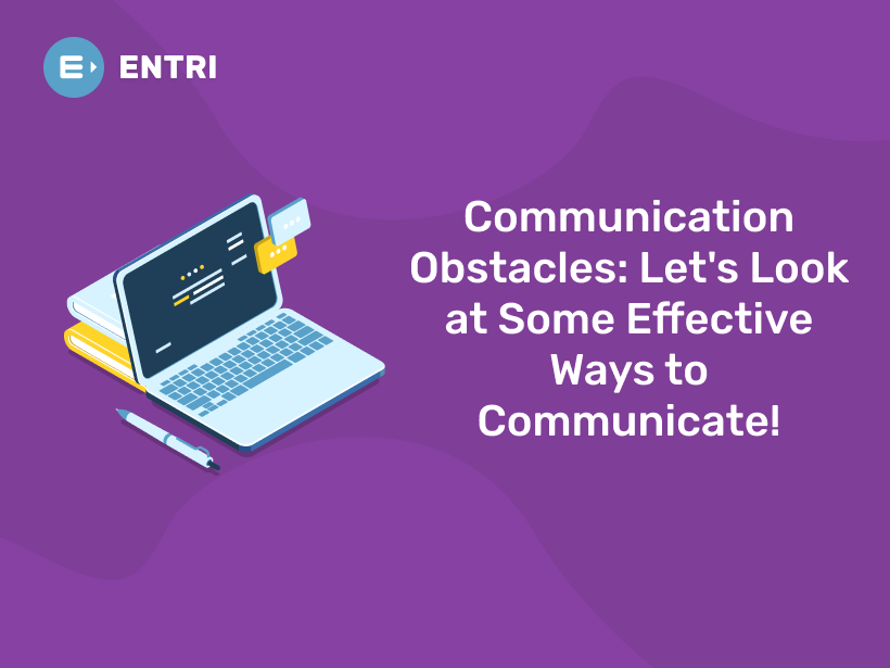 Communication Obstacles: Let's Look at Some Effective Ways to ...