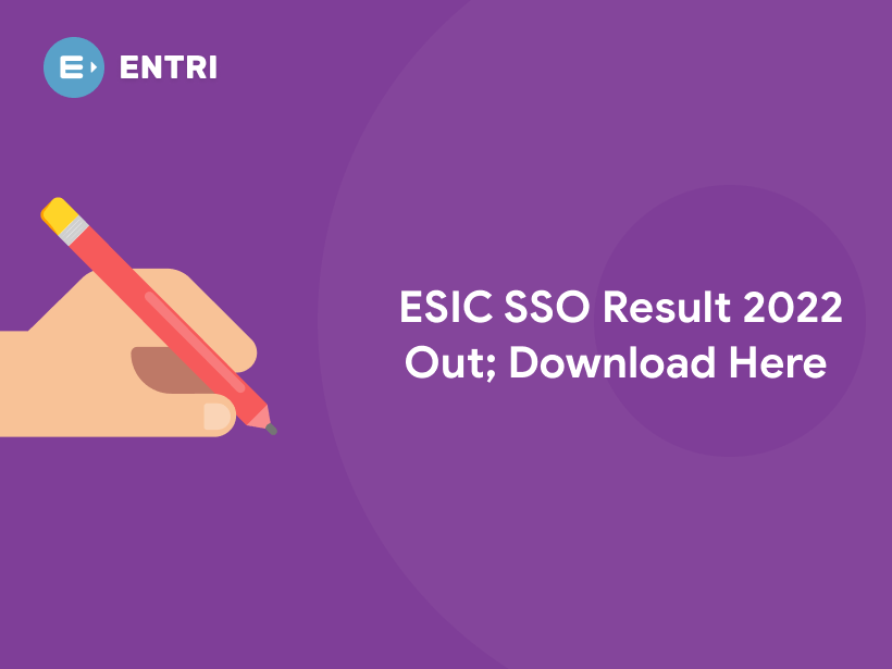ESIC SSO Result 2022 Out; Download Here - Entri Blog