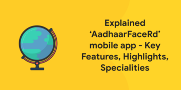 Explained ‘AadhaarFaceRd’ mobile app - Key Features, Highlights ...