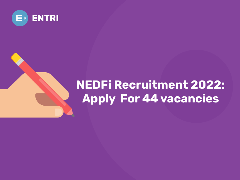 NEDFi Recruitment 2022: Apply For 44 vacancies - Entri Blog