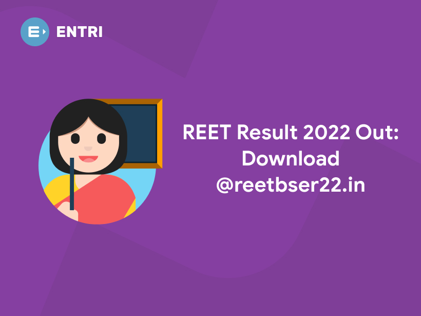 REET Result 2022 Out: Download @reetbser22.in - Entri Blog