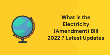 What is the Electricity (Amendment) Bill 2022 ? Latest Updates - Entri Blog