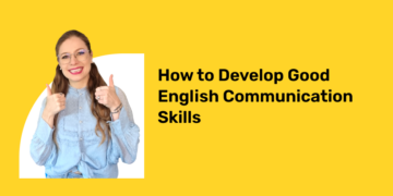 How to Develop Good English Communication Skills - Entri Blog