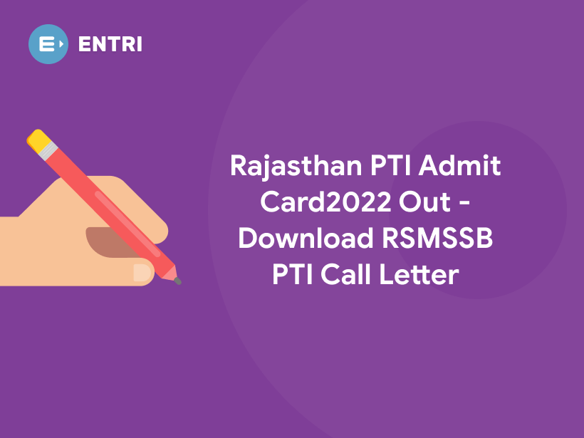 Rajasthan PTI Admit Card 2022 Out - Download RSMSSB PTI Call Letter ...