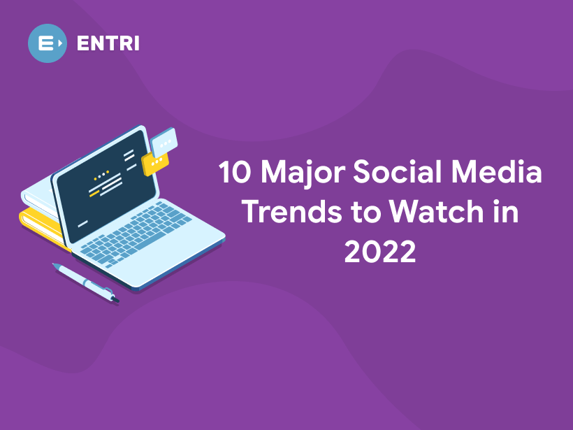 10 Major Social Media Trends to Watch in 2023 - Entri Blog