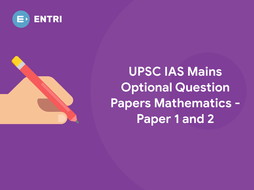 UPSC IAS Mains Optional Question Papers Mathematics - Paper 1 and 2 ...