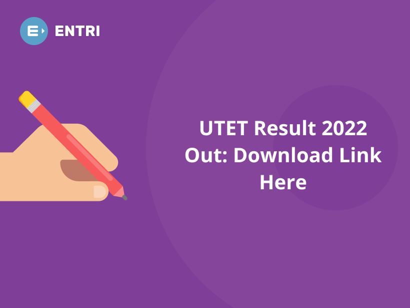 UTET Result 2022 Out: Download Link Here - Entri Blog
