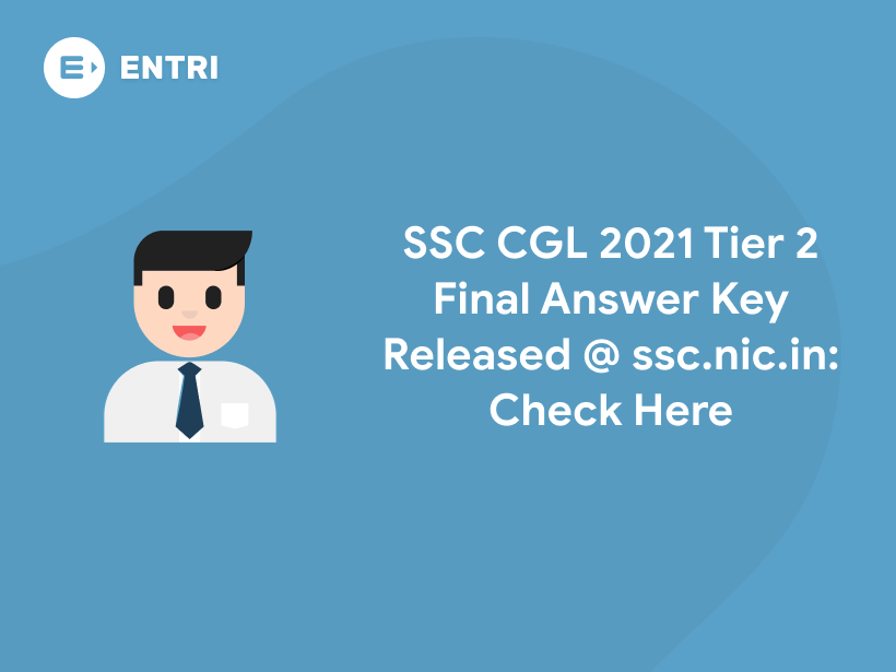 SSC CGL 2021 Tier 2 Final Answer Key Released @ ssc.nic.in: Check Here ...