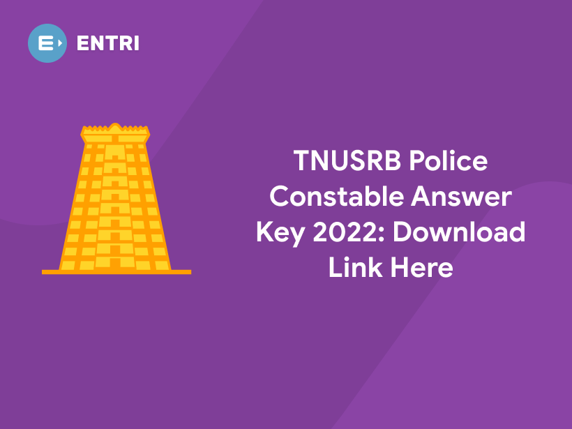 TNUSRB Police Constable Answer Key 2022: Download Link Here - Entri Blog