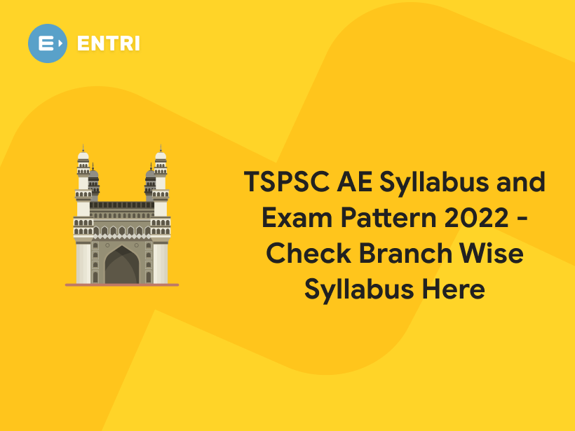 TSPSC AE Syllabus and Exam Pattern 2022 - Check Branch Wise Syllabus ...