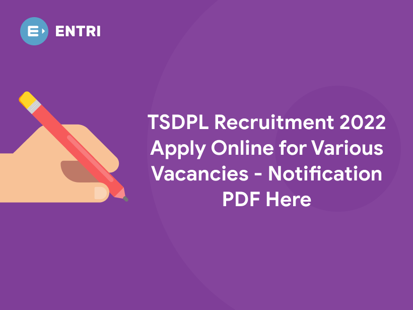 TSDPL Recruitment 2022 Apply Online for Various Vacancies ...