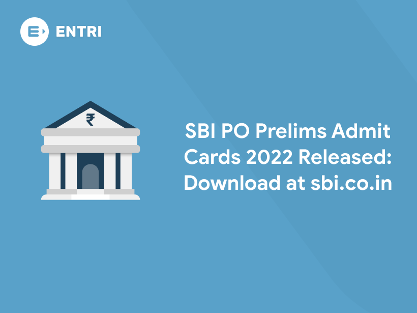 SBI PO Prelims Admit Cards 2022 Released: Download at sbi.co.in - Entri ...