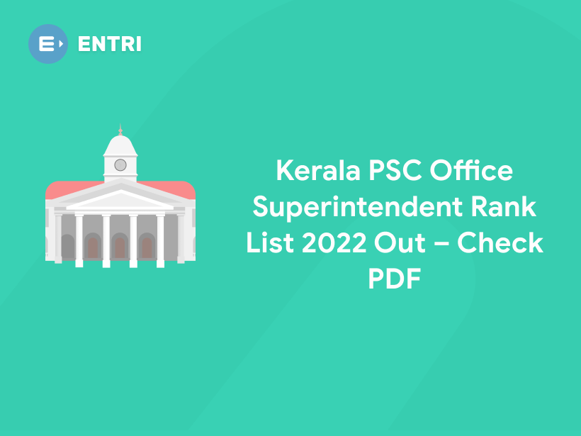 Kerala PSC Office Superintendent Rank List 2022 Out – Check PDF - Entri ...