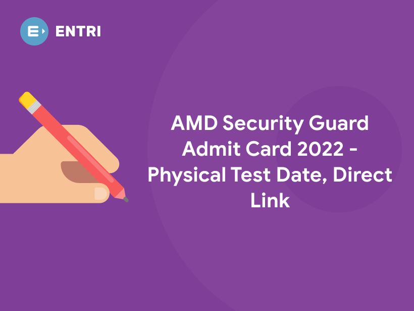 AMD Security Guard Admit Card 2022 - Physical Test Date, Direct Link ...