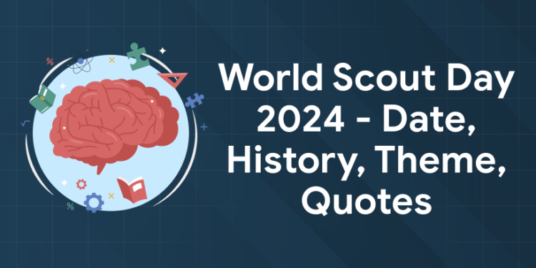 World Scout Day 2024 - Date, History, Theme, Quotes - Entri Blog