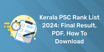 Kerala PSC Rank List 2024: Final Result, PDF, How to Download