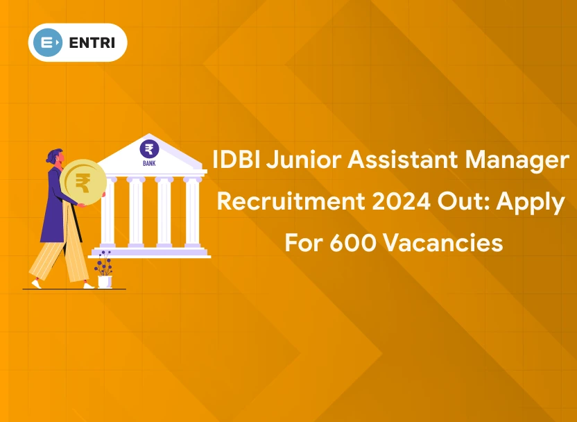 IDBI Junior Assistant Manager Notification out: Apply Now