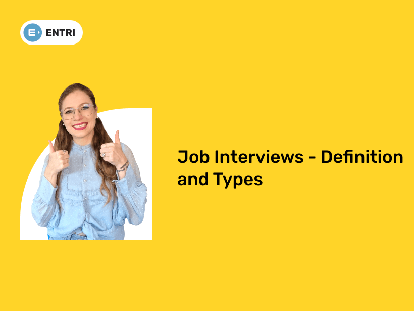 Job Interviews - Definition and Types - Entri Blog