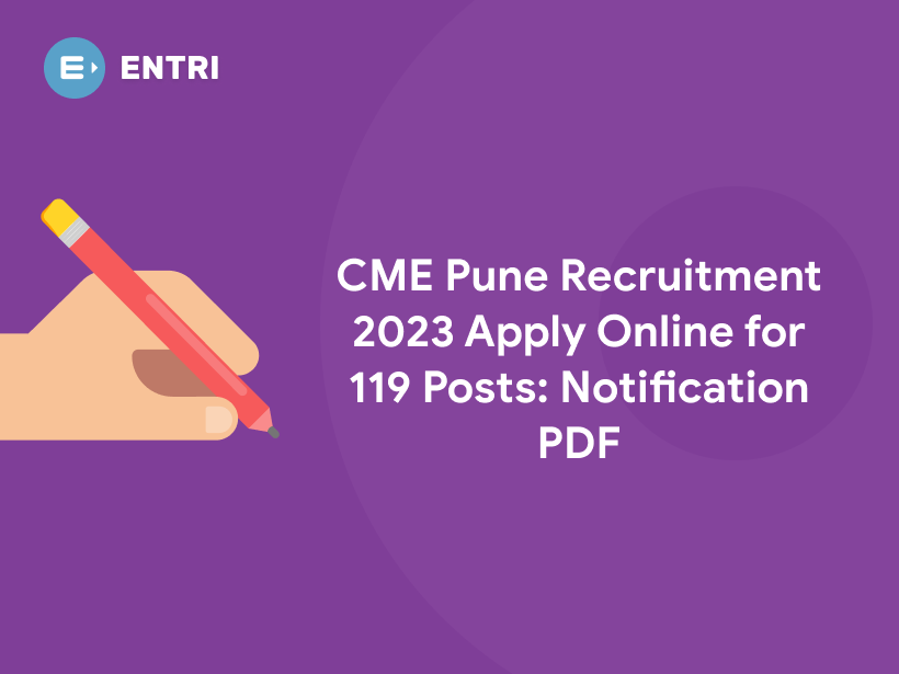 CME Pune Recruitment 2023 Apply Online for 119 Posts: Notification PDF ...