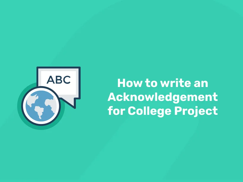 How to write an Acknowledgement for College Project - Samples - Entri Blog