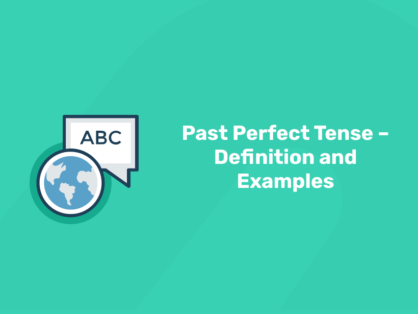 Past Perfect Tense - Definition and Examples - Entri Blog