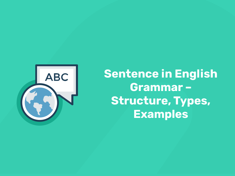 Sentence in English Grammar - Structure, Types - Entri Blog