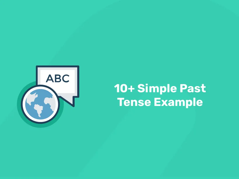 10+ Simple Past Tense Example - Entri Blog