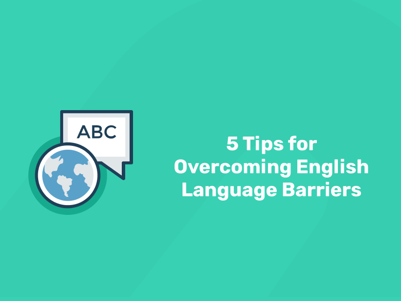 5 Tips for Overcoming English Language Barriers - Entri Blog