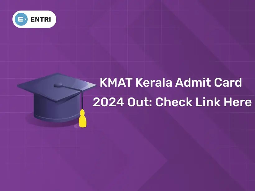 KMAT Kerala Admit Card 2024 Out: Check Link Here