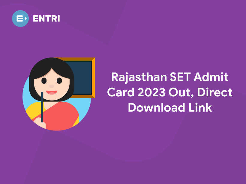 Rajasthan SET Admit Card 2023 Out - Entri Blog