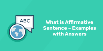 What is an Affirmative Sentence ? Examples with Answers!