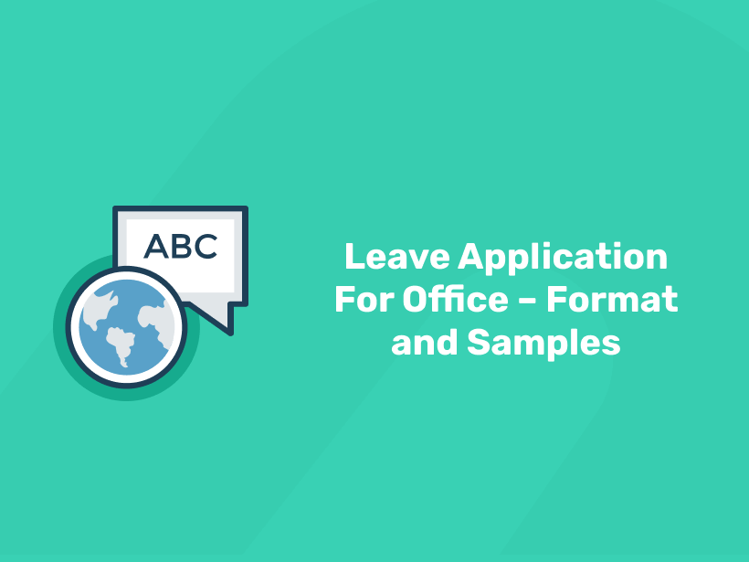 Leave Application For Office - Format and Samples - Entri Blog