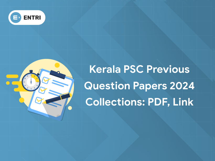 Kerala PSC Previous Question Papers 2024: Updated PDF, Link