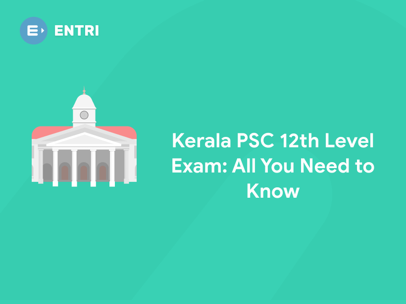 Kerala PSC 12th Level Exam: All You Need to Know