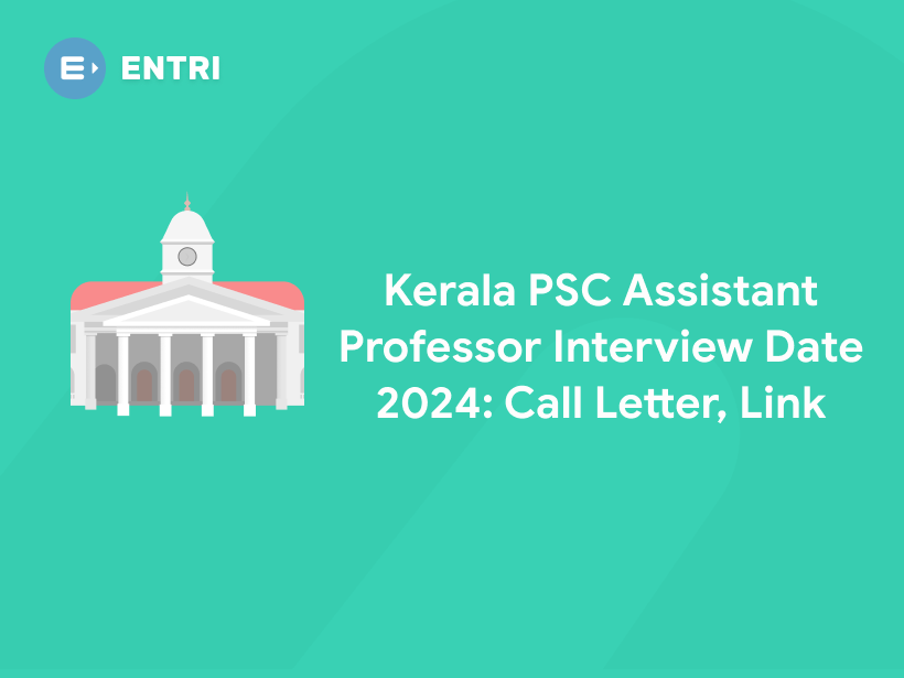 Kerala PSC Assistant Professor Interview Card 2024: Date, Link