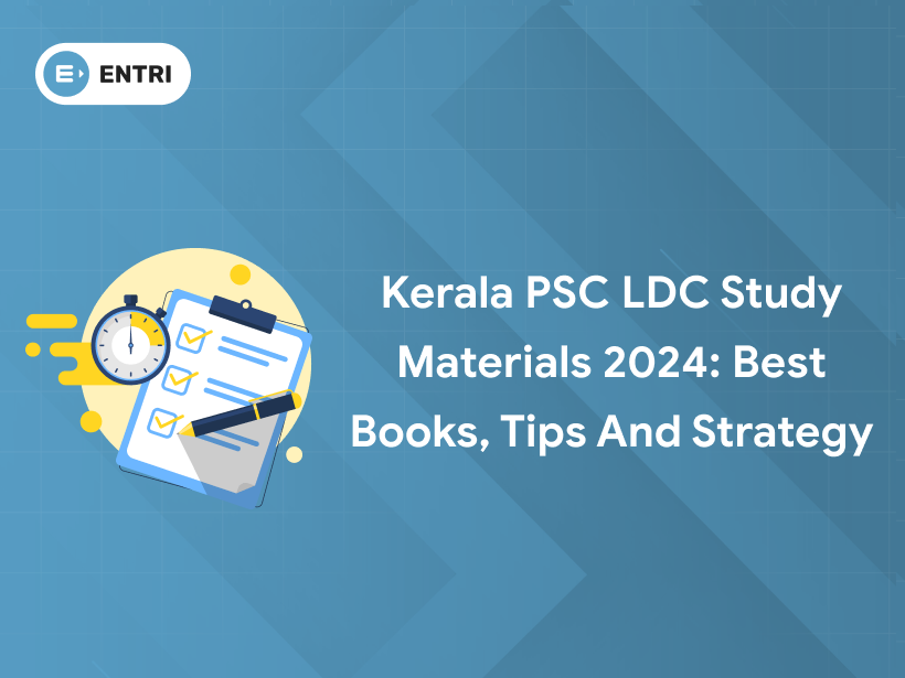 Kerala PSC LDC Study Materials 2024: Books, Tips and Strategy