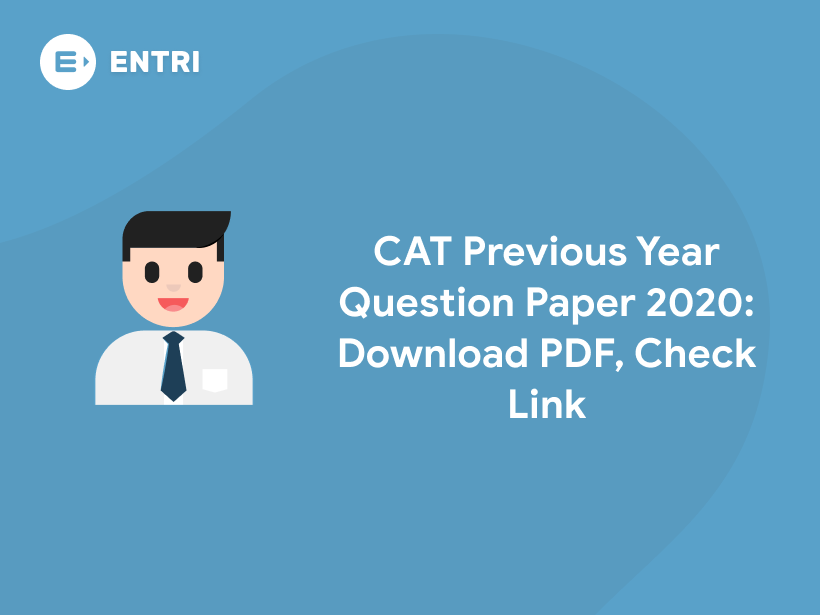 CAT Previous Year Question Paper 2020: PDF Download, Link
