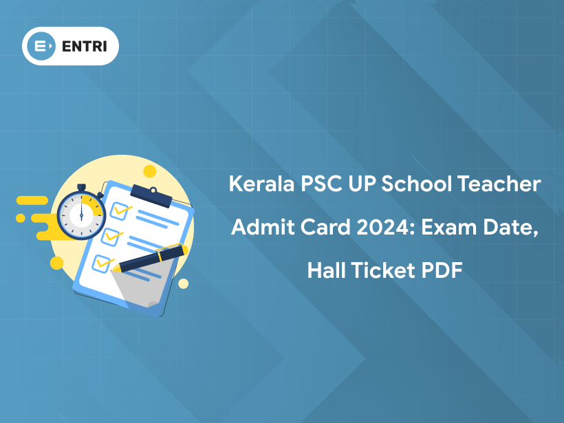 Kerala PSC UP School Admit Card 2024: Check Exam Date, PDF