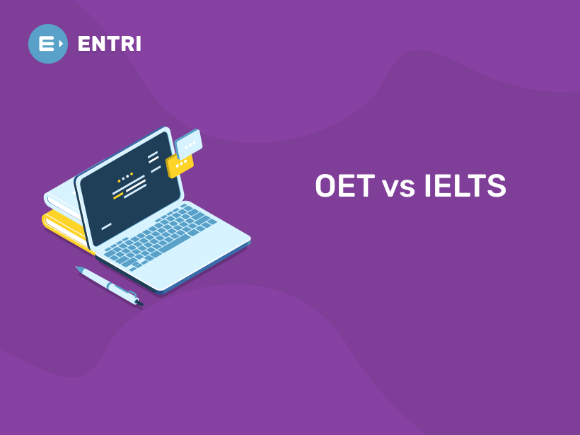 OET vs IELTS - A Comparative Guide - Entri Blog
