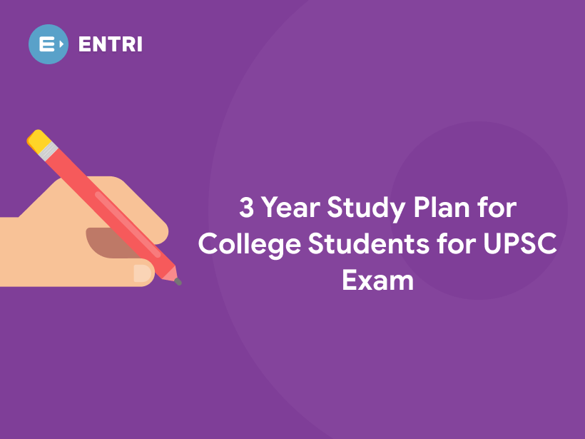 3 Year Study Plan for College Students for UPSC Exam