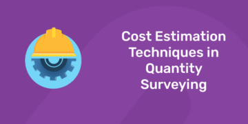Cost Estimation Techniques in Quantity Surveying - Entri Blog