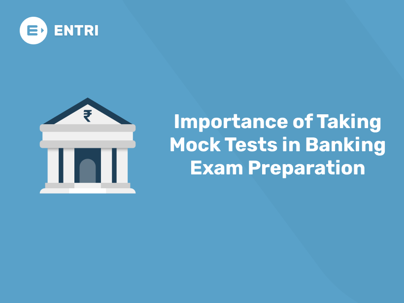 Importance of Taking Mock Tests in Banking Exam Preparation