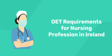 OET Requirements for Nursing Profession in Ireland