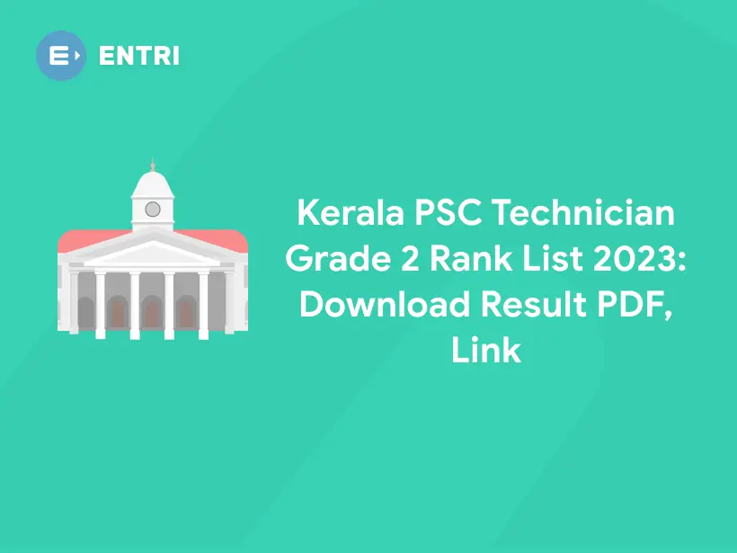 Kerala PSC Technician Grade 2 Rank List 2023: Result PDF, Link