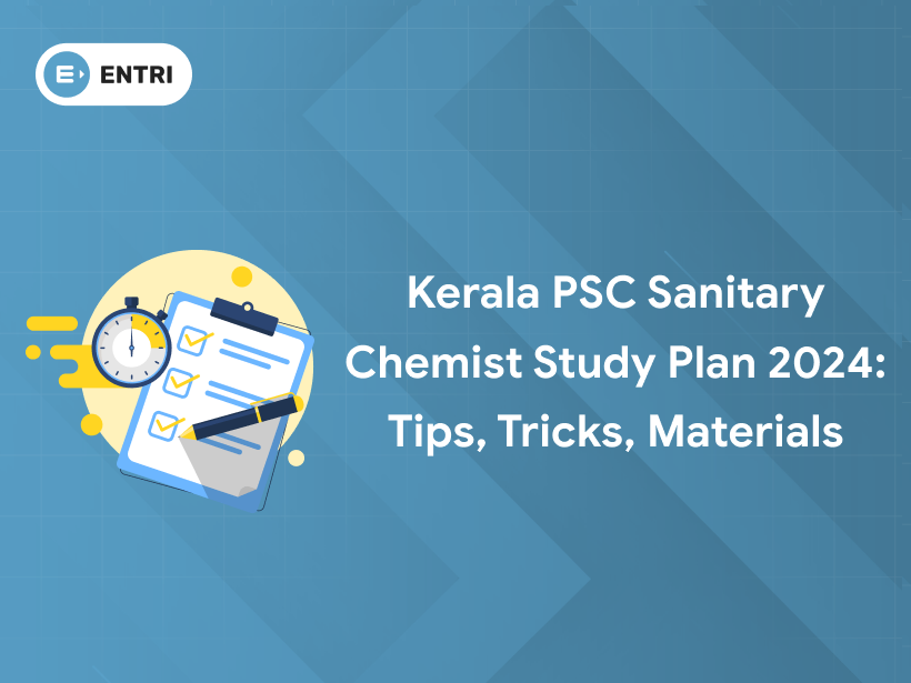Kerala PSC Sanitary Chemist Study Plan 2024: Tips & Tricks
